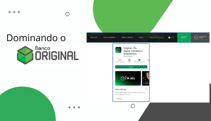 Banco Original: conheça todos as funções e benefícios do banco