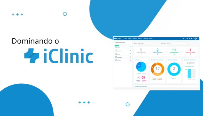 iClinic: Entenda como centralizar a gestão da sua clínica médica